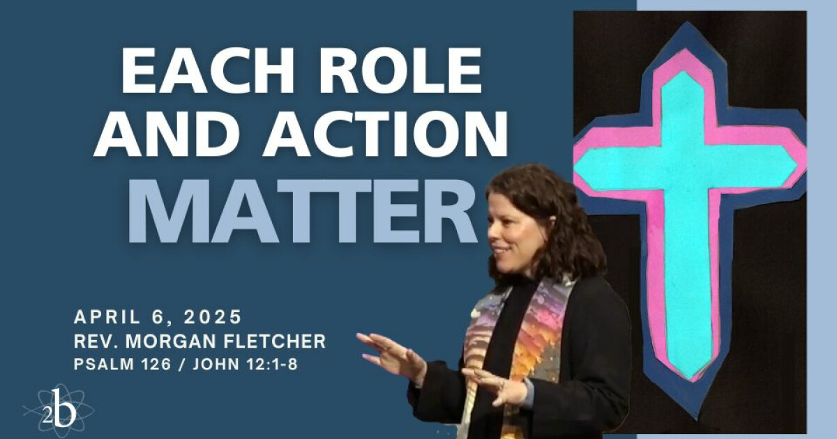 Each Rule and Action Matter | April 6, 2025 | Rev. Morgan Fletcher ...