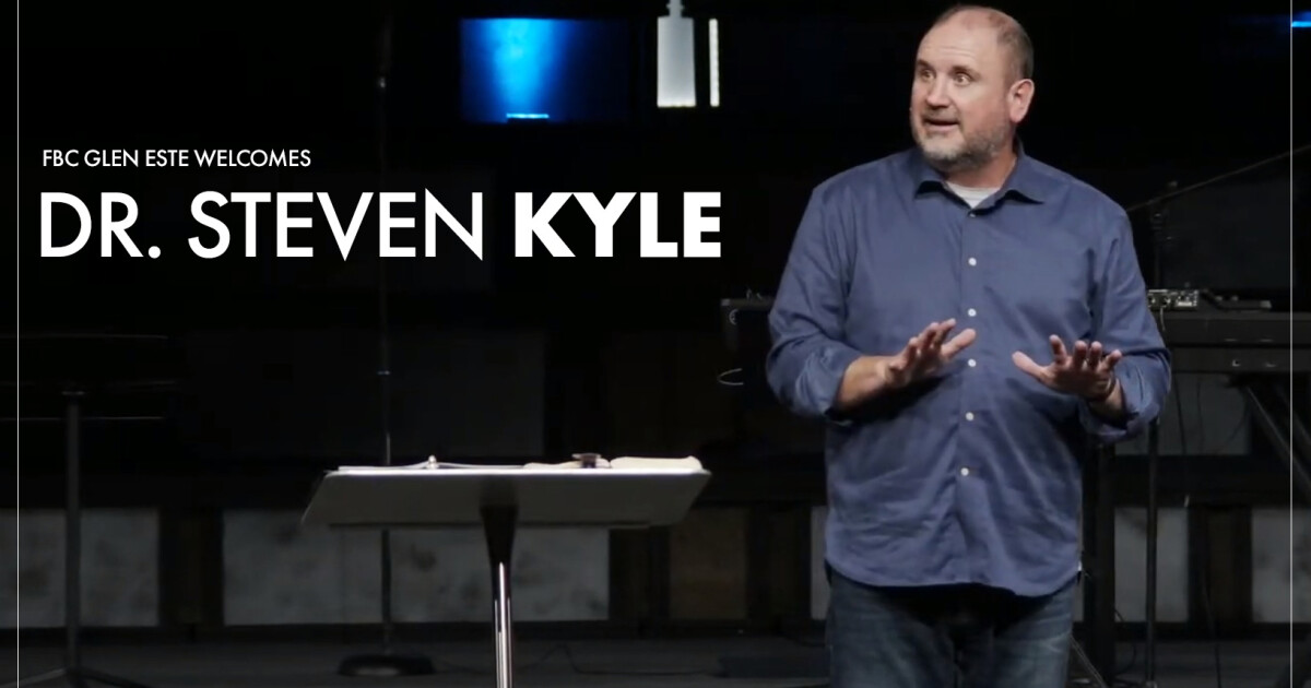 Dr. Steven Kyle | Guest Speaker | First Baptist Church Glen Este ...