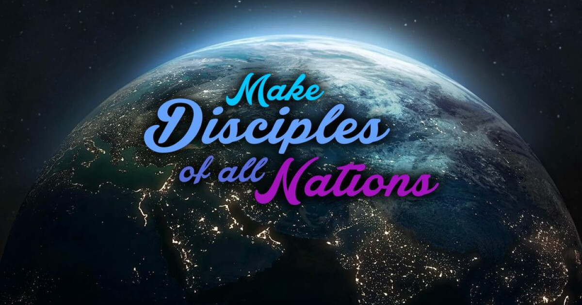 Make Disciples of All Nations | Sermons | The Church of Christ at White Station