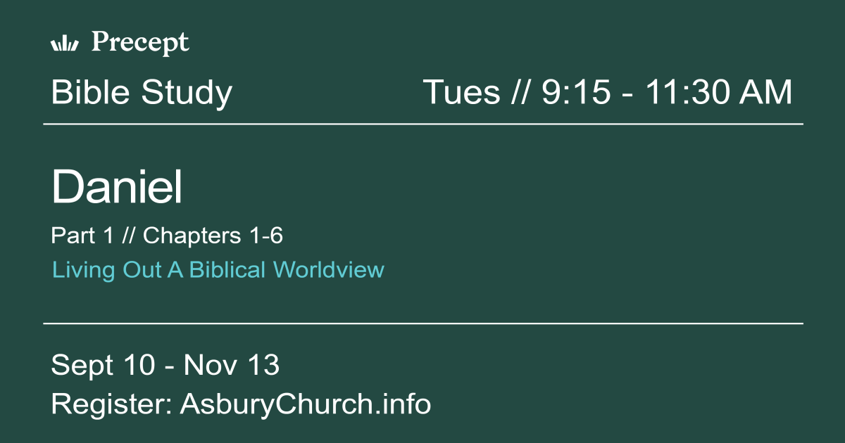 Precept: Daniel Part One | Asbury | Tulsa