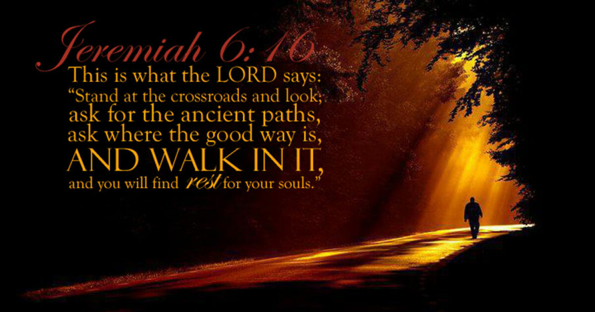 Ancient Paths | Sermons | Windsor Park Baptist Church