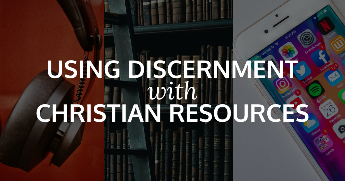 Using Discernment with Christian Resources | Articles | Grace Bible ...