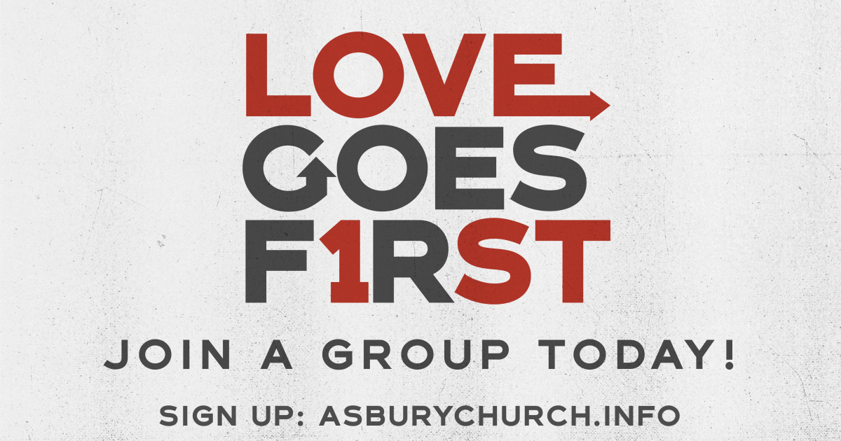 Love Goes First Small Group | Asbury | Tulsa