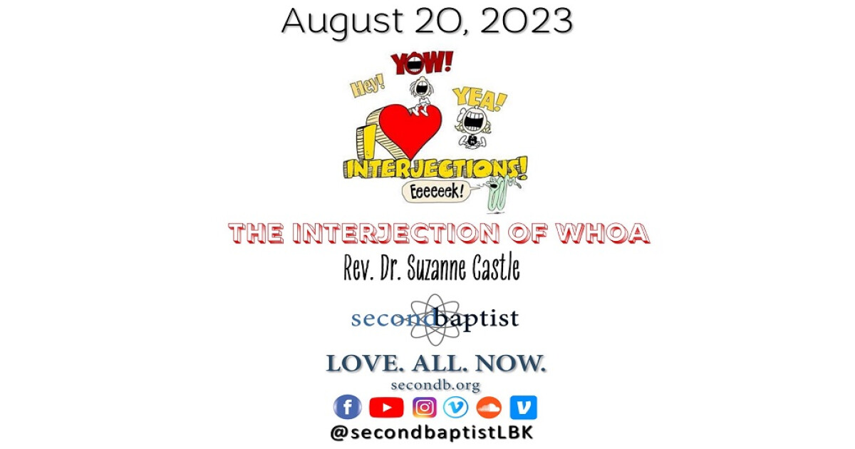The Interjection of WHOA - August 20, 2023 - Rev. Dr. Suzanne Castle ...
