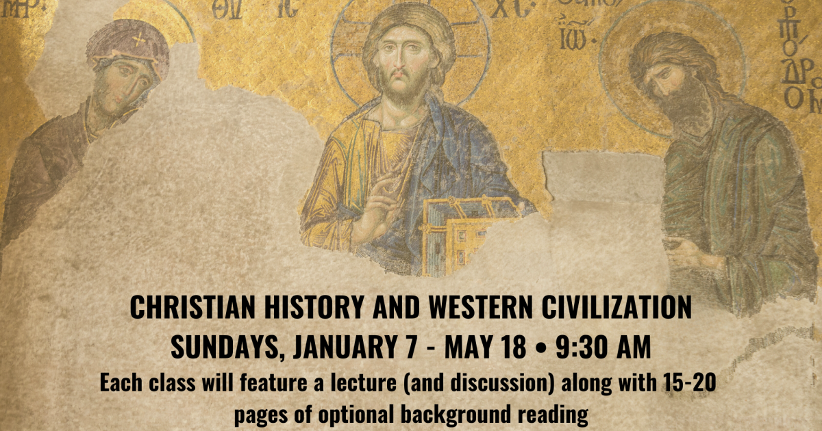 Christian History and Western Civilization Sunday Study | First ...