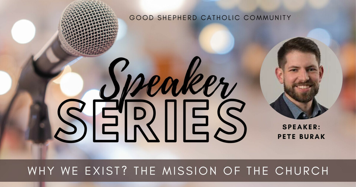 GSCC Speaker Series | Good Shepherd Catholic Community