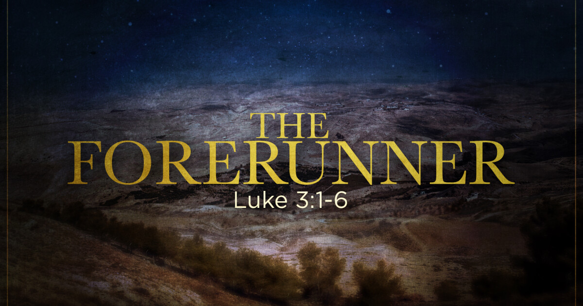 The Forerunner | Sermons | FBC Plano