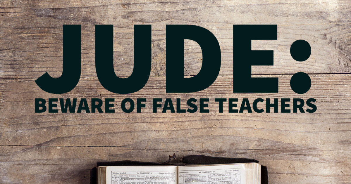 Jude: Beware of False Teachers | Community Church Blog | West Bend ...