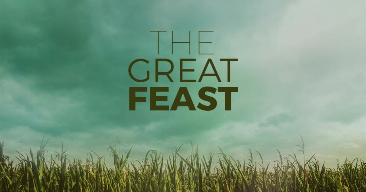 The Great Feast | Sermons | Victory Church
