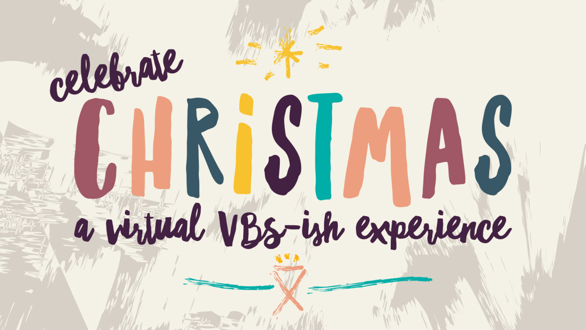Celebrate Christmas with Virtual VBS | Keller UMC