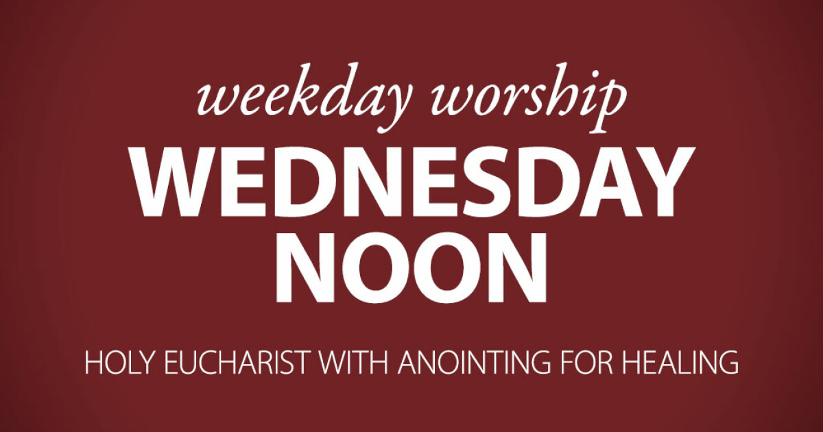 12 PM Holy Eucharist with Healing | Church of the Incarnation