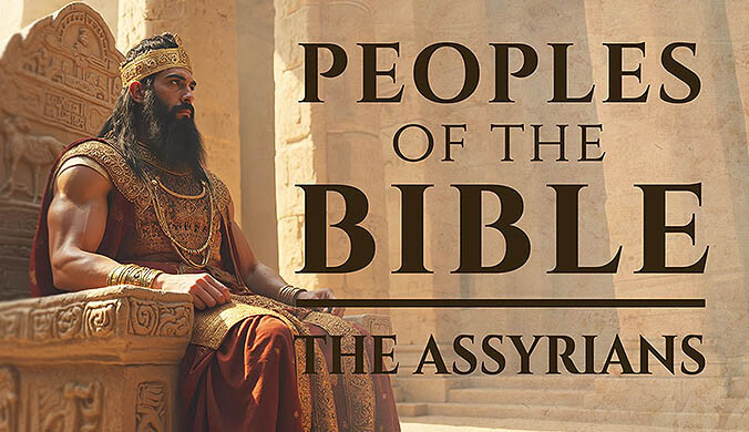 THE ASSYRIANS