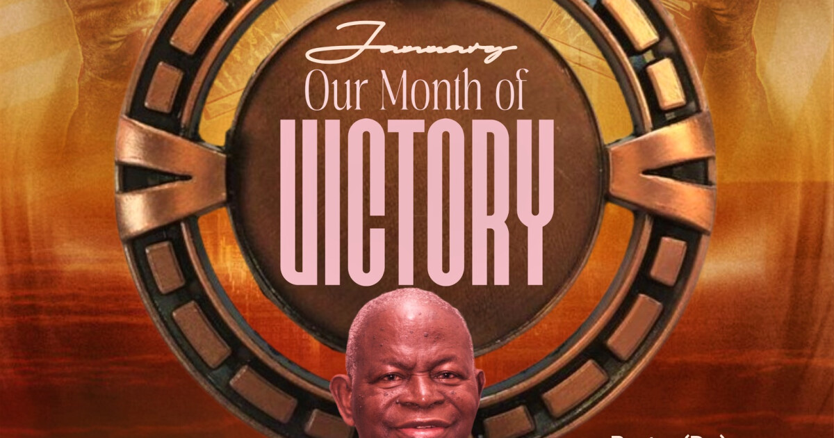 January 2025 - Our Month of Victory | Monthly Declarations | Gospel ...
