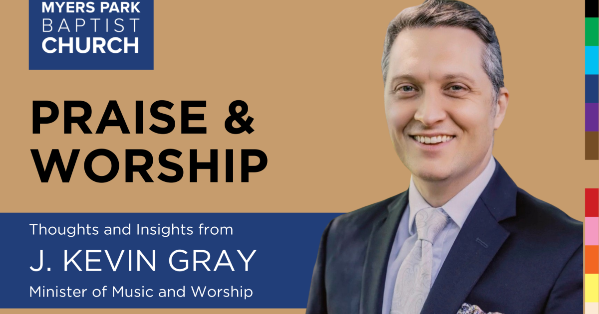 Thoughts on Praise & Worship | Articles | Myers Park Baptist Church