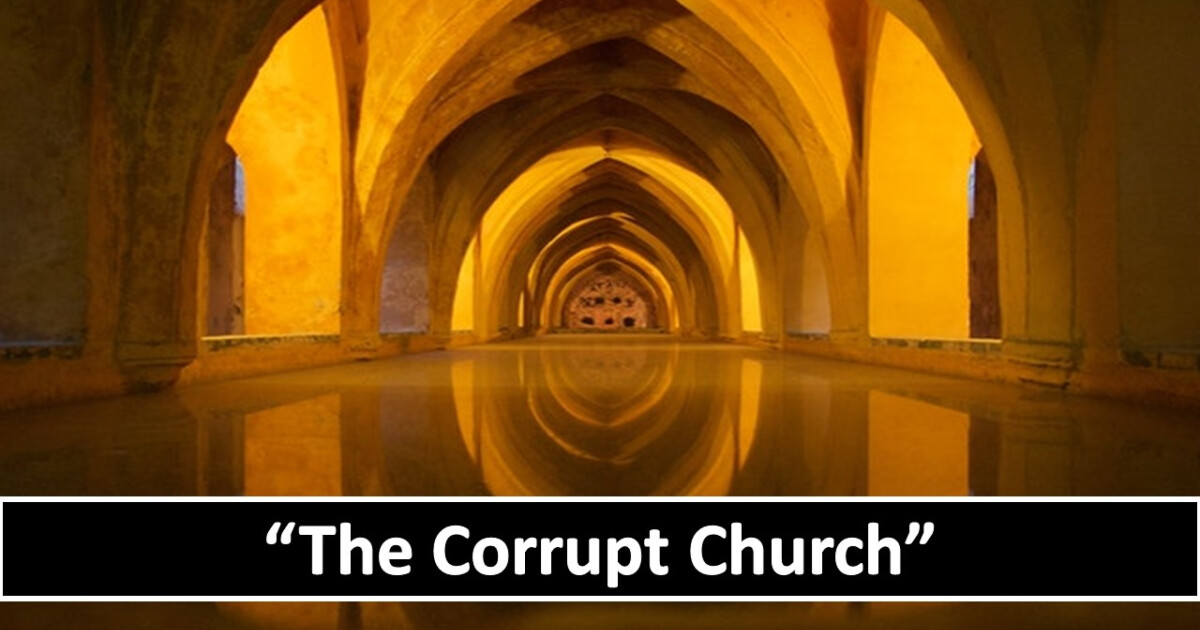 The Corrupt Church (pt 4) | Sermons | New Beginnings Christian ...