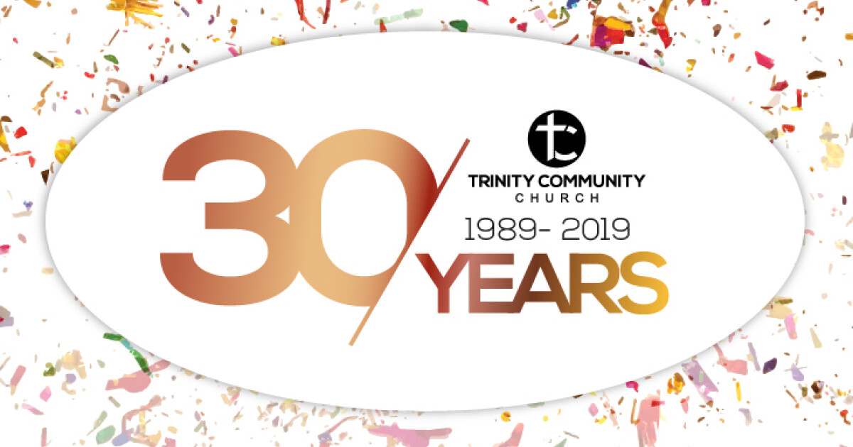 30th Anniversary Video | Articles | Trinity Community Church - Evangelical, Reformed, Bible ...