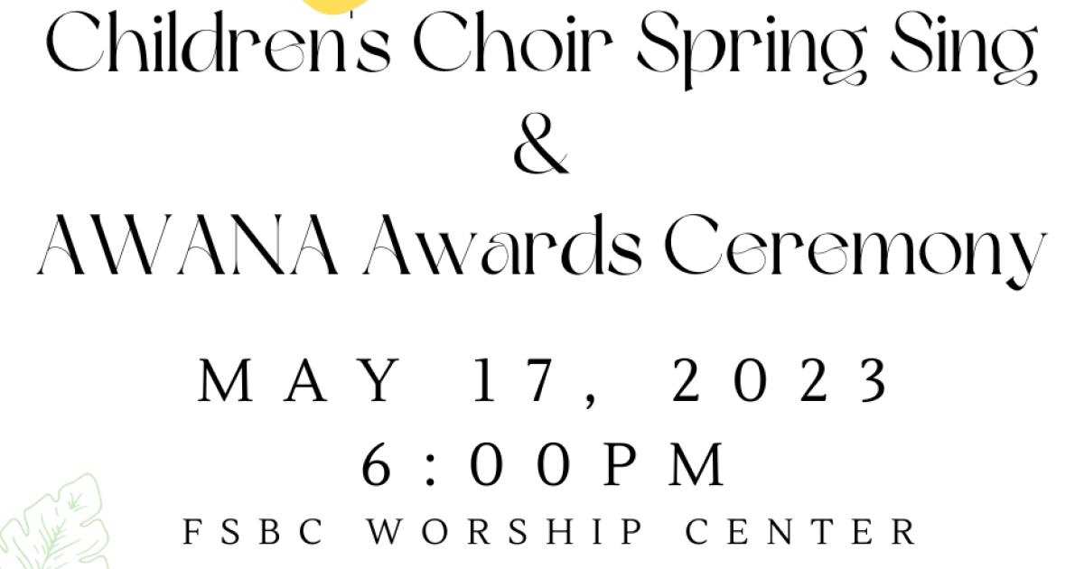 Spring Sing and Awana Awards Ceremony | Field Street Baptist