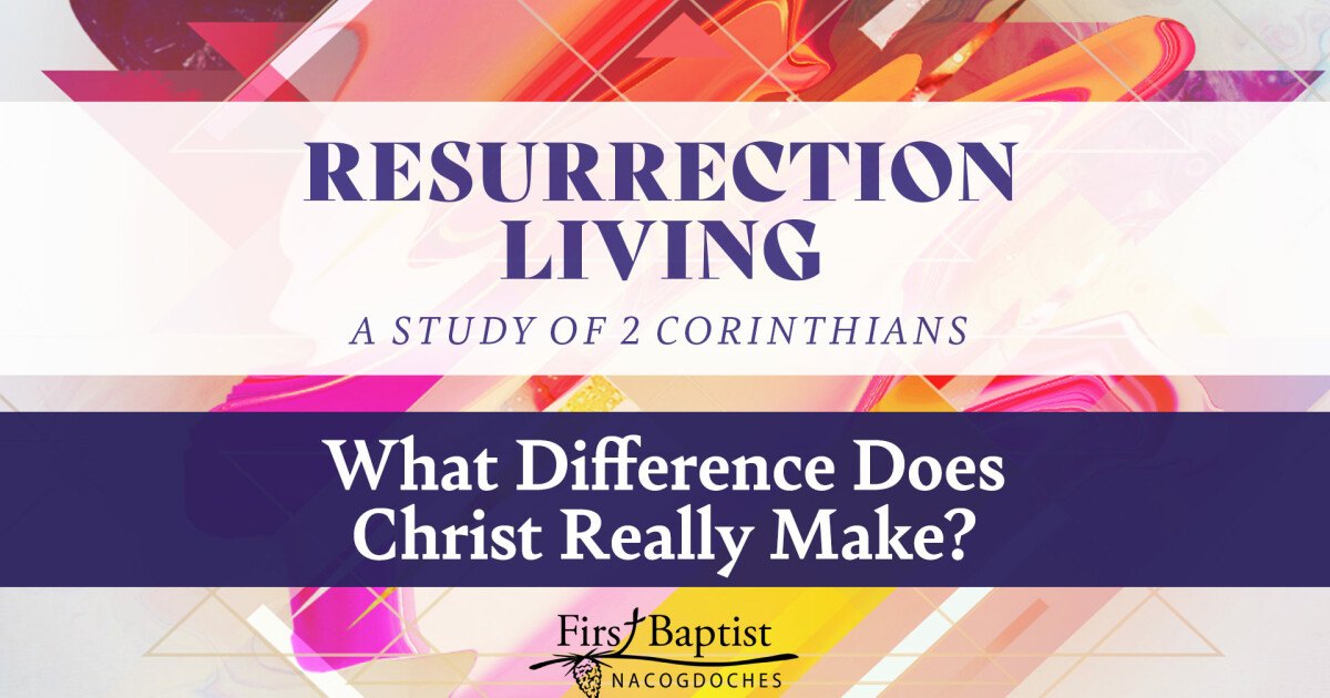 What Difference Does Christ Really Make? | Sermons | First Baptist ...