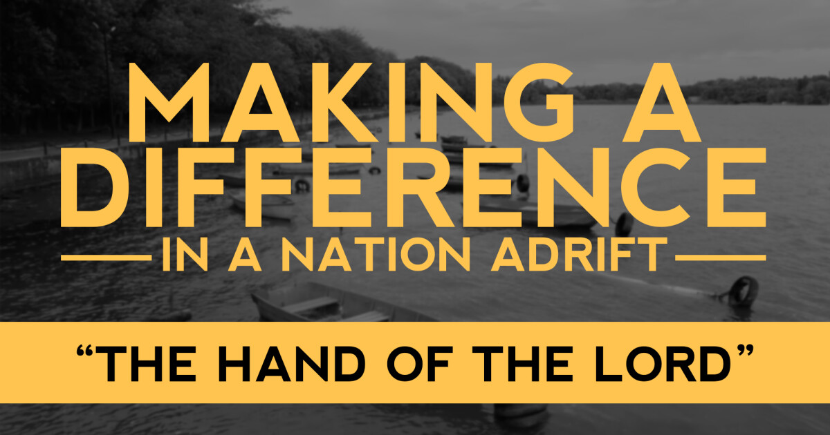 The Hand of the Lord | Sermons | Moon Valley Bible Church | Phoenix, AZ