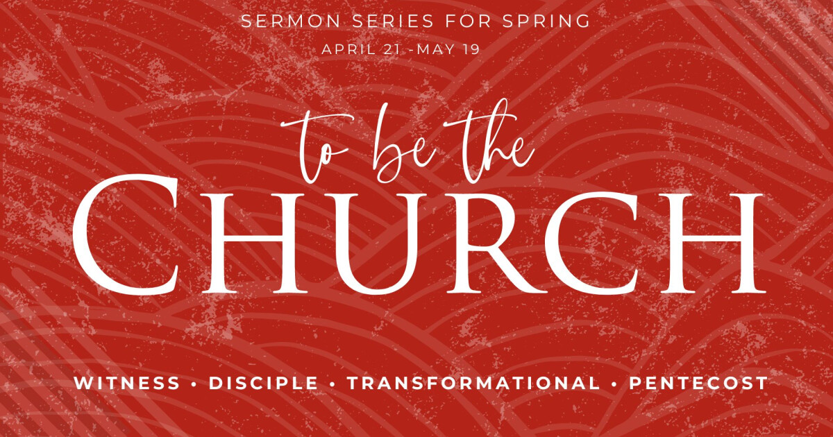 To Be the Church: A Church of Pentecost | Sermons | Centenary UMC ...