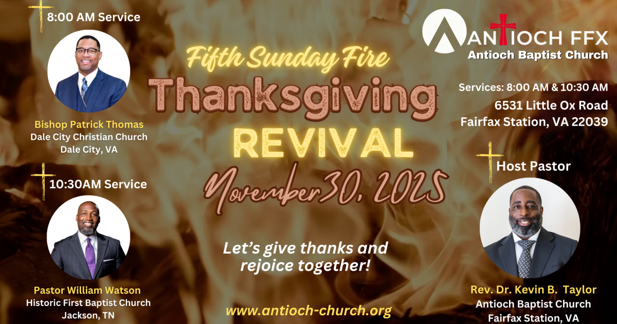 5th Sunday Fire: Thanksgiving Revival | Antioch Baptist Church | Fairfax VA