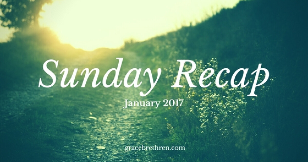 Sunday Recap: 1/29/17 | Our Blog | Grace Church of Simi Valley