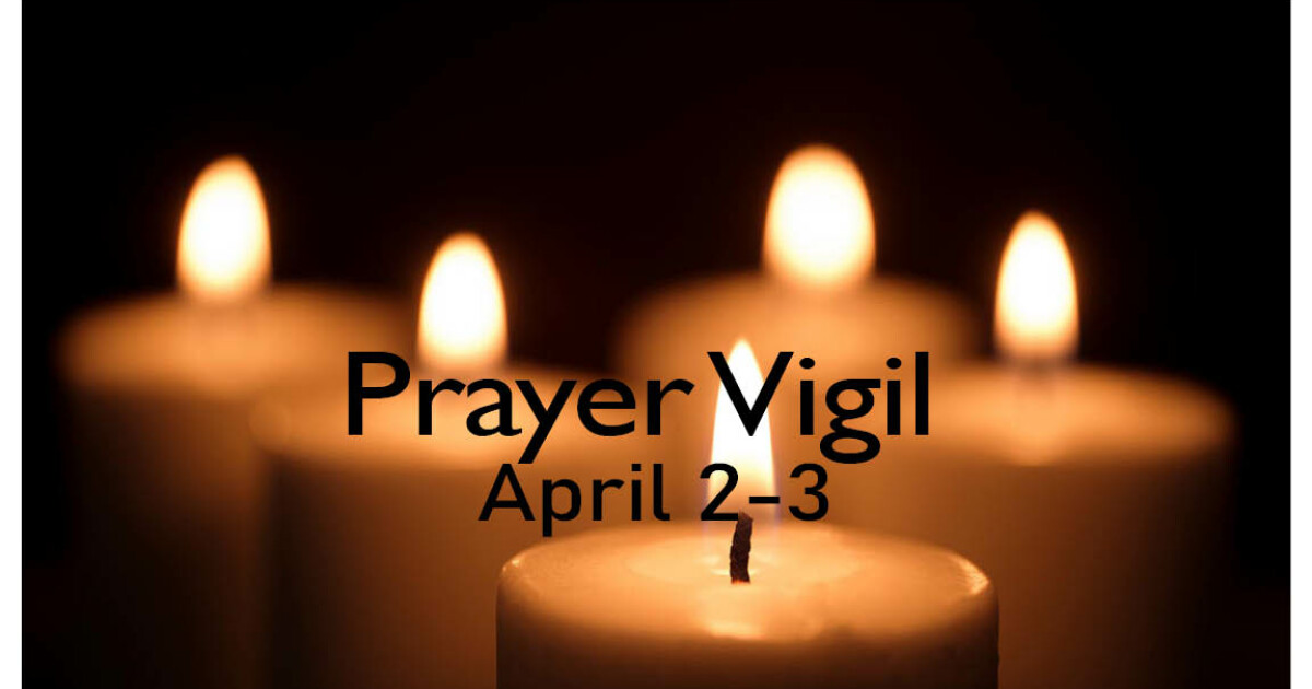 Prayer Vigil | West Hills Church - Omaha