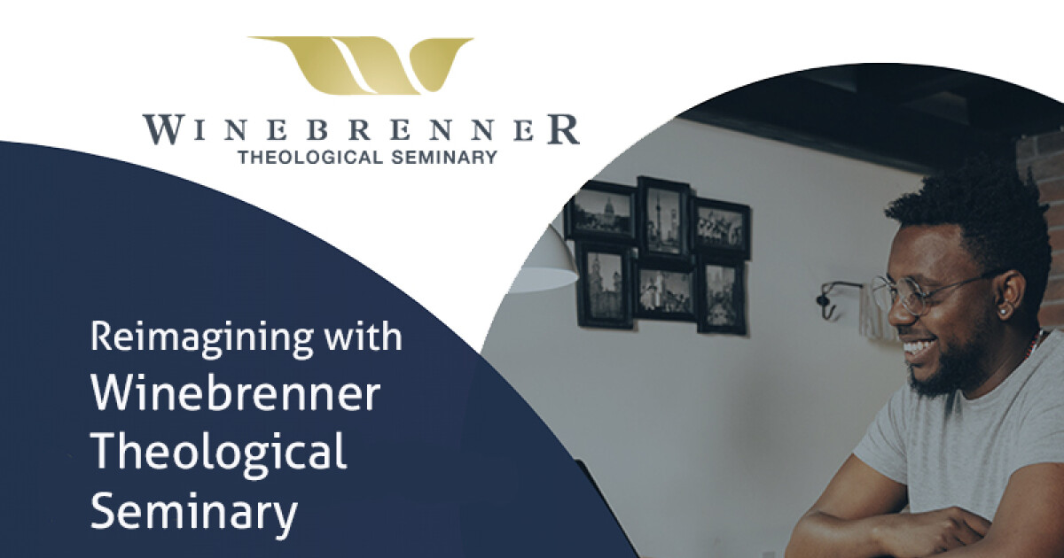 Reimagining with Winebrenner Theological Seminary | CGGC eNews ...