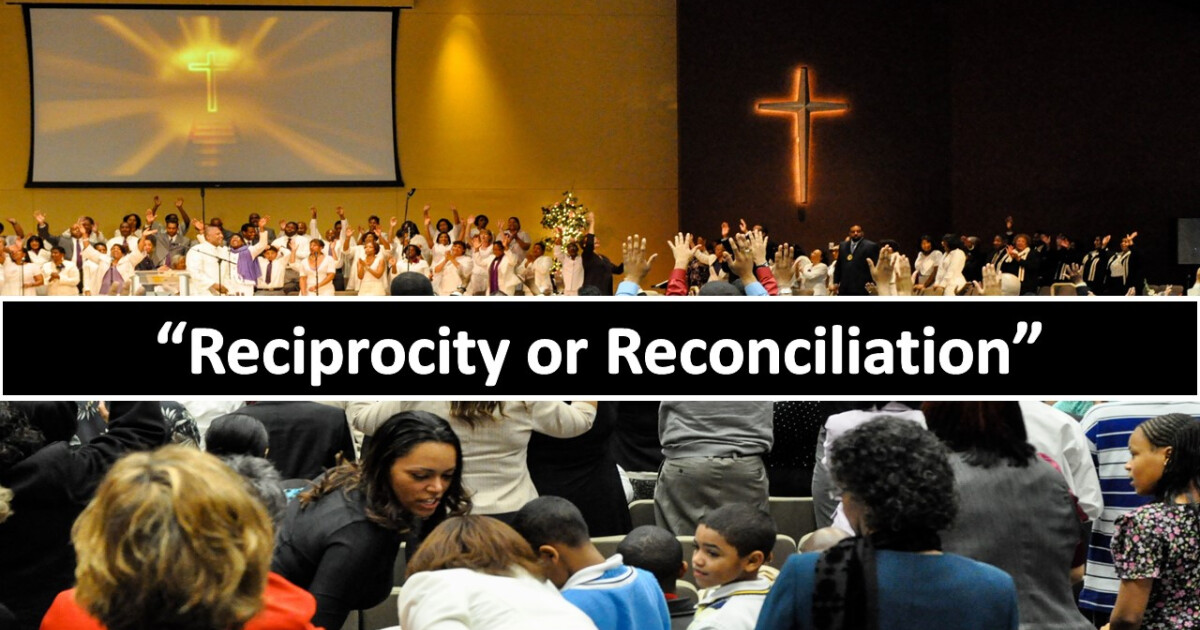 Reciprocity or Reconciliation | Sermons | New Beginnings Christian ...
