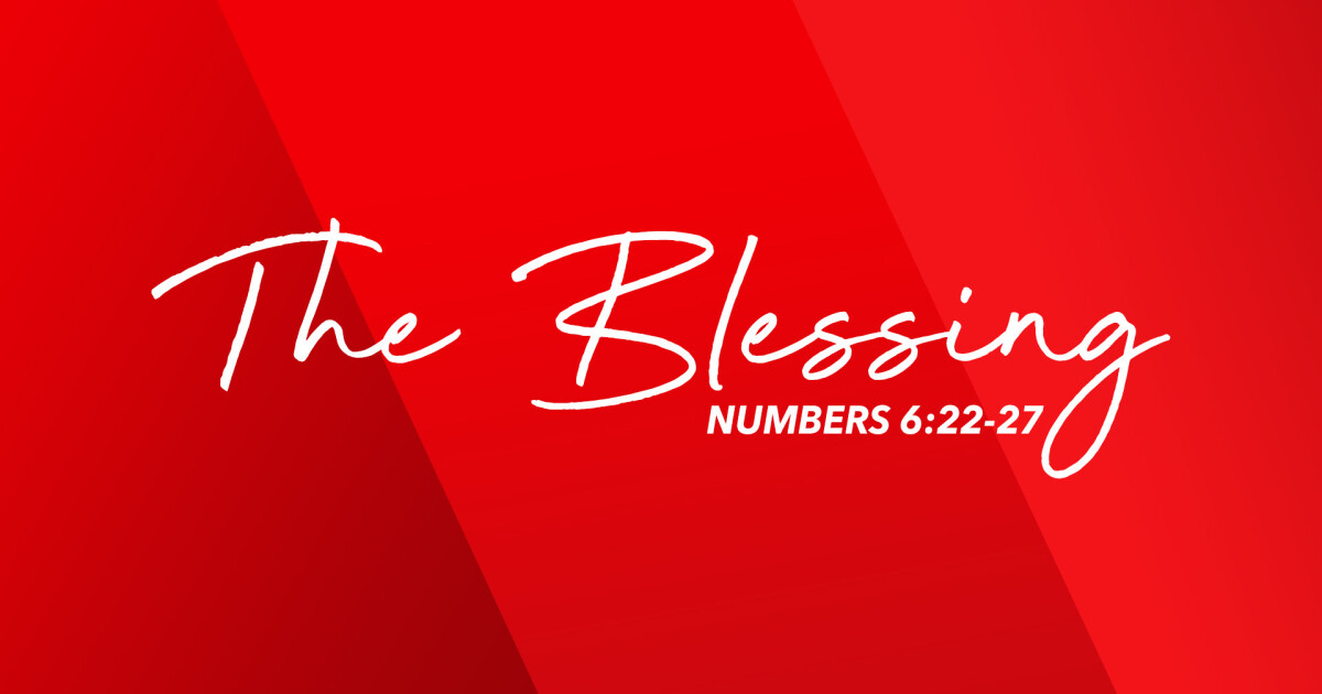 The Blessing | Sermons | Osborne Baptist Church