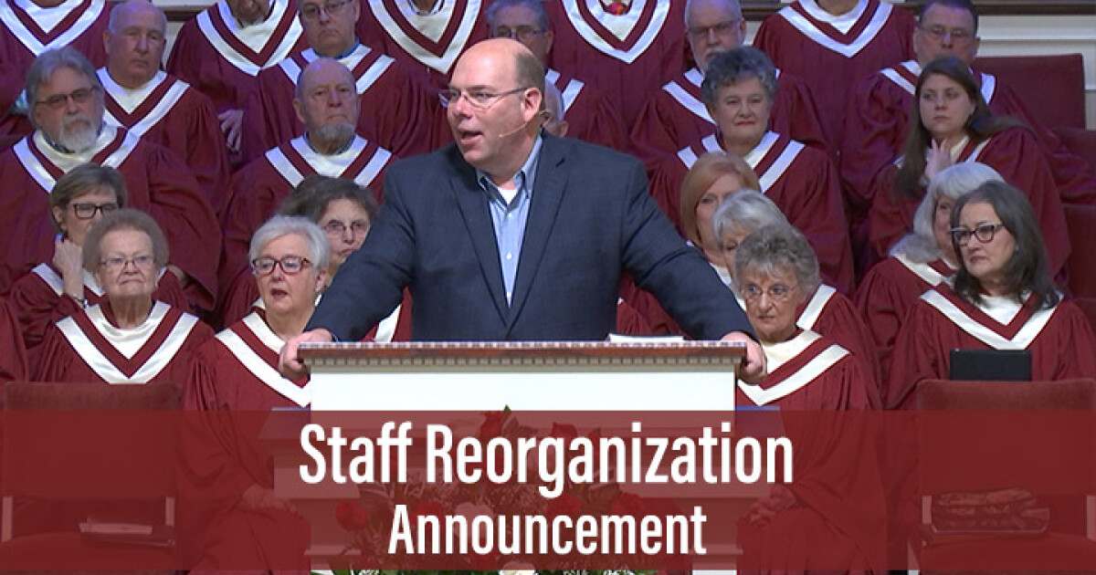 Staff Reorganization Announcement | Blog | First Baptist Nacogdoches