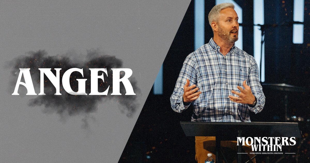 Anger | Sermons | Sagemont Church | Houston, Texas