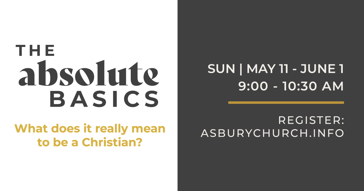 The Absolute Basics | Asbury | Tulsa
