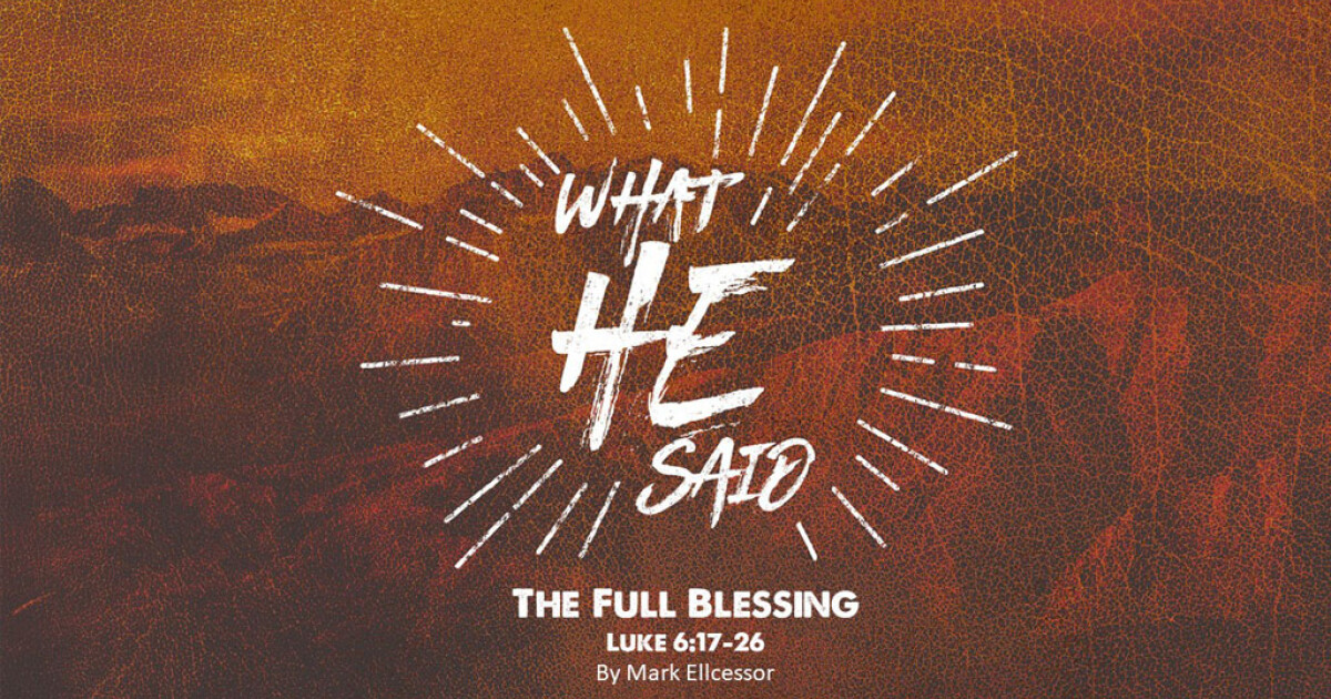 The Full Blessing | Sermons | Fishers United Methodist Church