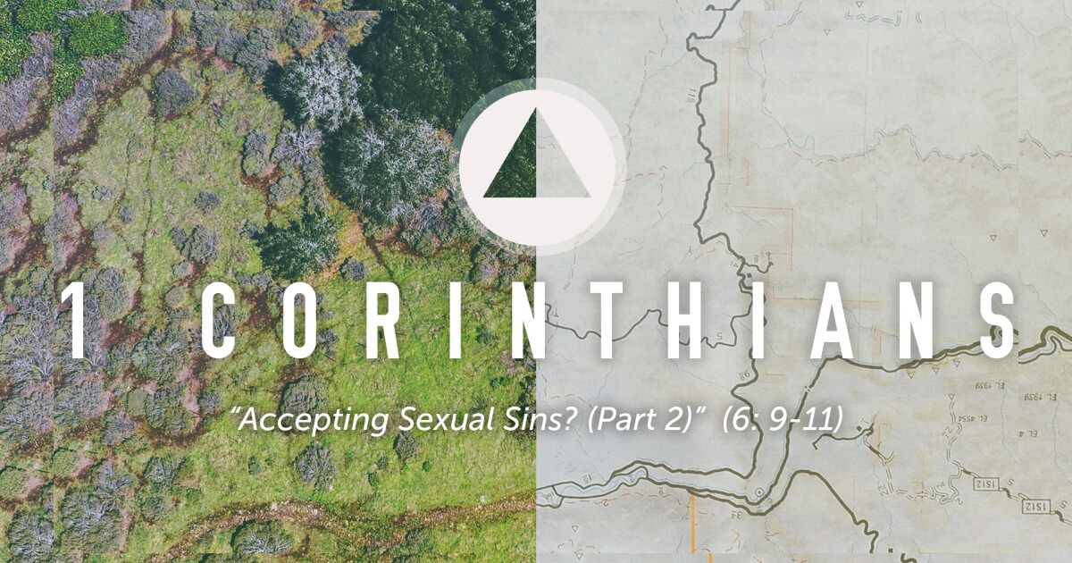 Accepting Sexual Sins (Part 2) | Sermons | Adams Farm Community Church