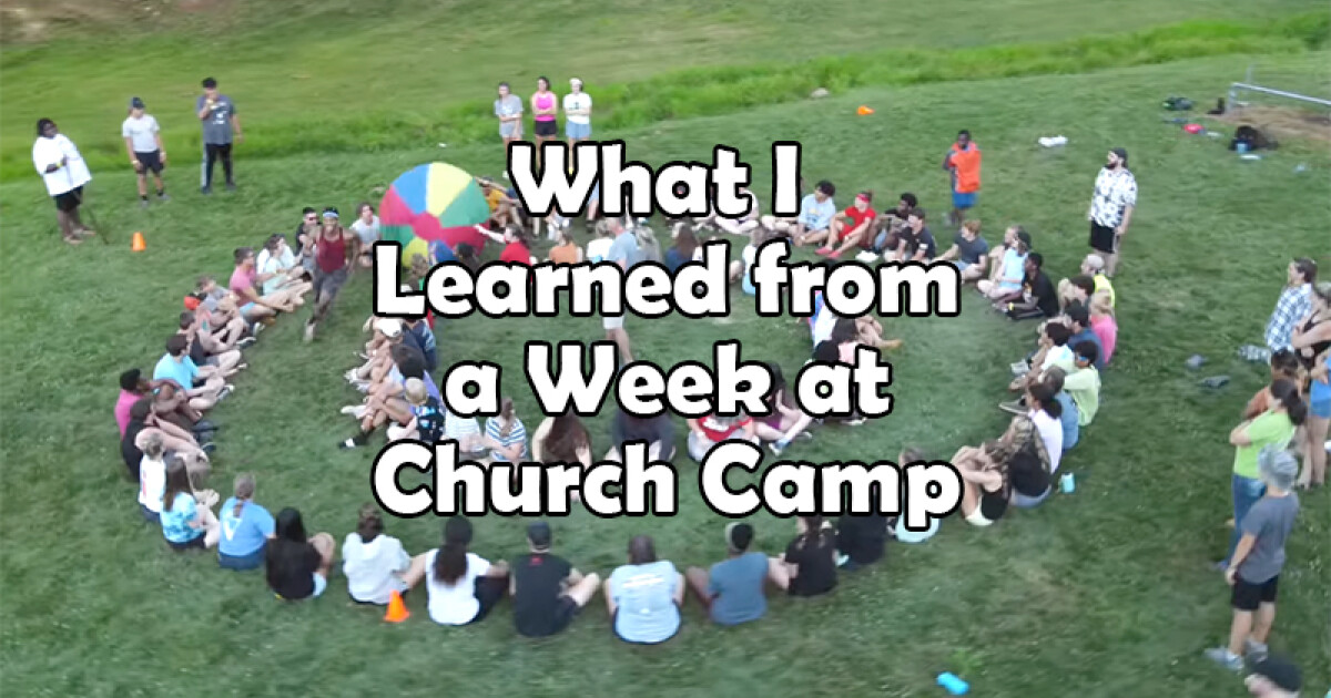 What I Learned from a Week at Church Camp | CGGC eNews | Churches of God GC
