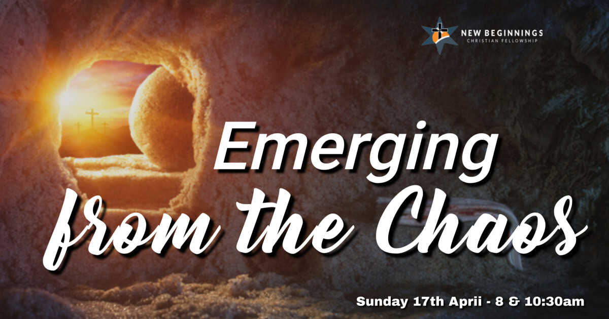 Easter Sunday | New Beginnings Christian Fellowship | Kent