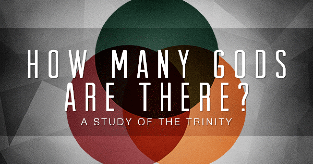 How Many Gods Are There? A Study of the Trinity | Blog | First Baptist ...