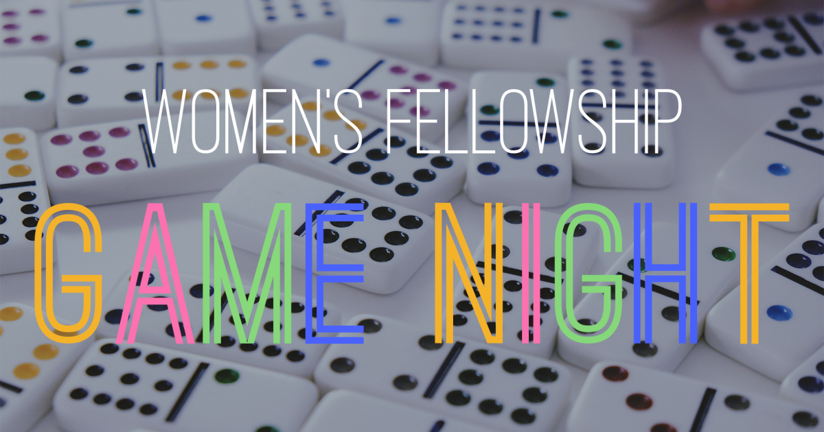 Women's Game Night Fellowship | Christ Covenant Church
