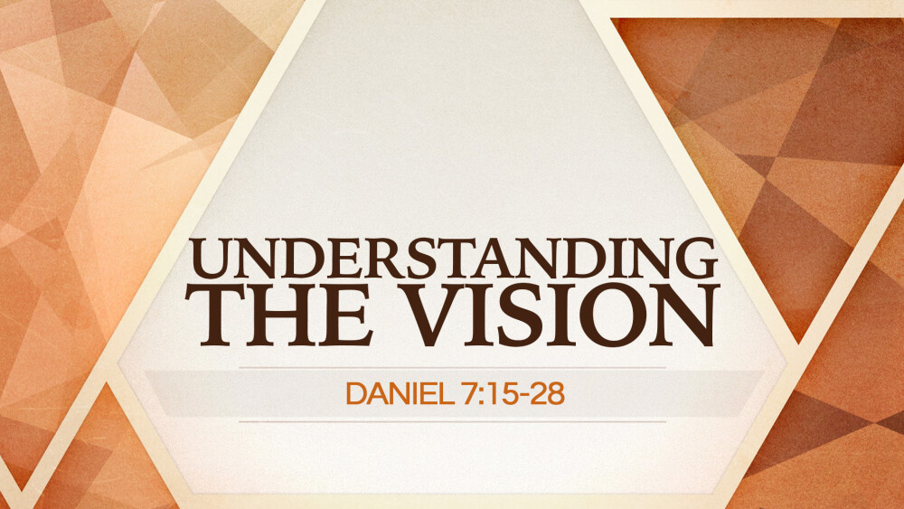 Understanding The Vision - DAN010 | Sermons | Search the Scriptures