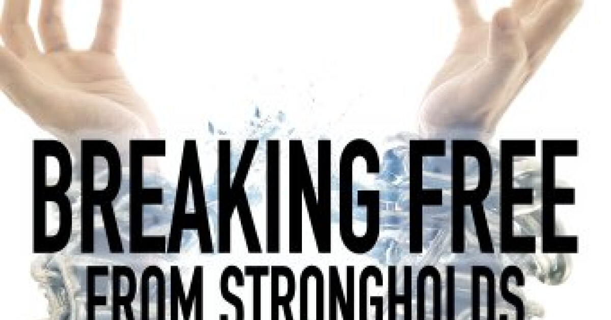 Breaking Free From Strongholds | Sermons | Speak the Word Church ...