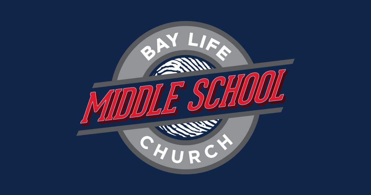 Middle School | Bay Life Church