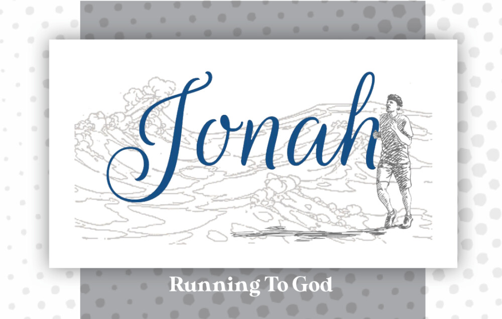 Jonah - Running From God | Sermons | Miamisburg Assembly of God