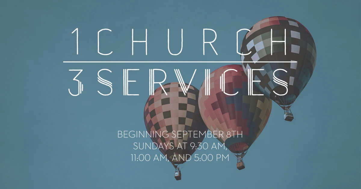 News and Announcements - 3 Worship Times at GBC