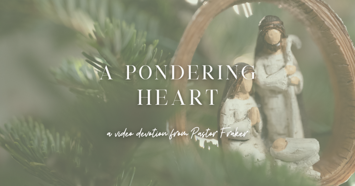 Video Devotion: A Pondering Heart | Video Devotions | Cross Lutheran ...