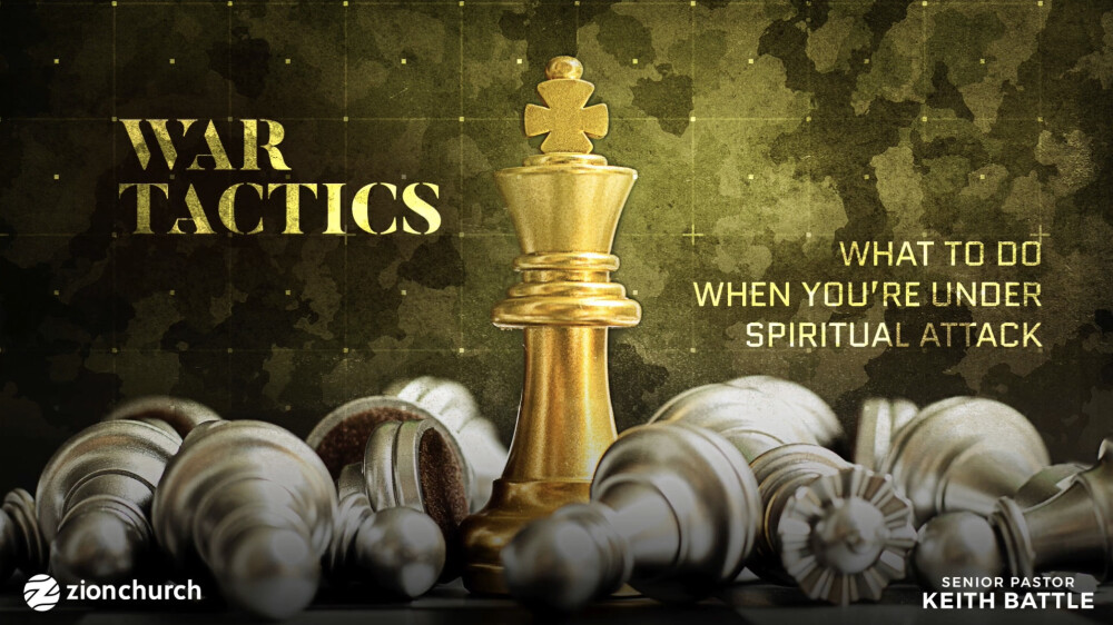War Tactics | Sermons | Zion Church