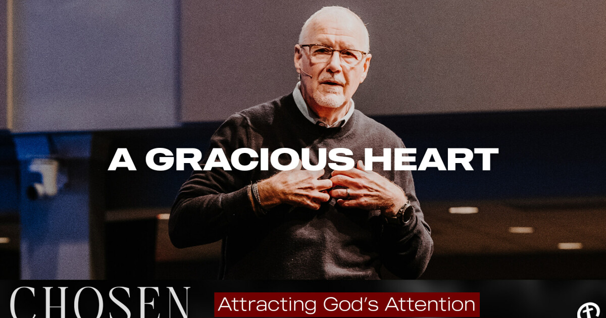 #6 A Gracious Heart | Sermons | Church of the Redeemer
