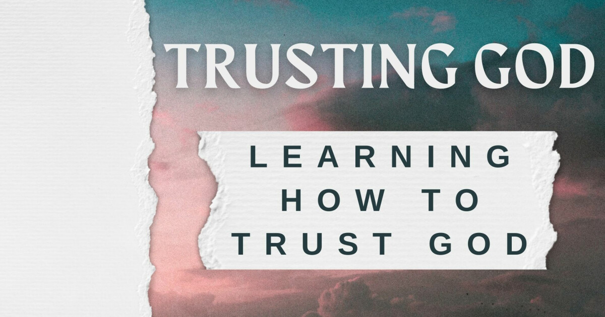 Learning How To Trust God | Pastor Craig Campbell | Sermons | Freedom ...