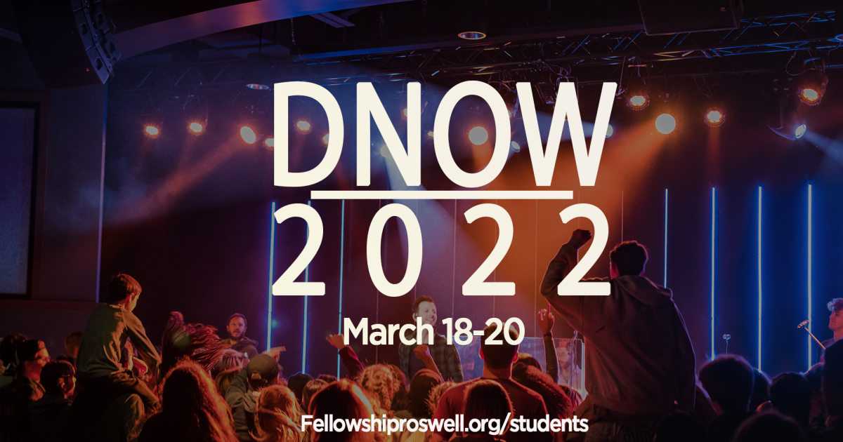 DNOW 2022 | Fellowship Bible Church Roswell