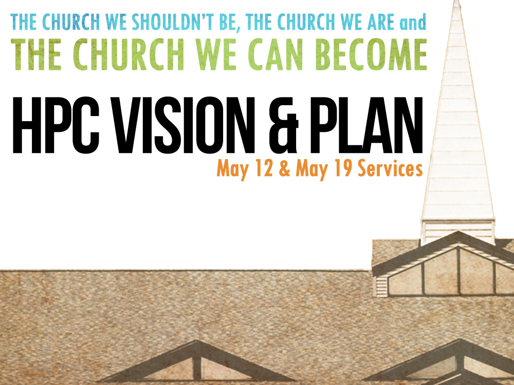 Church Vision: Overview - Part II | Sermons | High Point Church